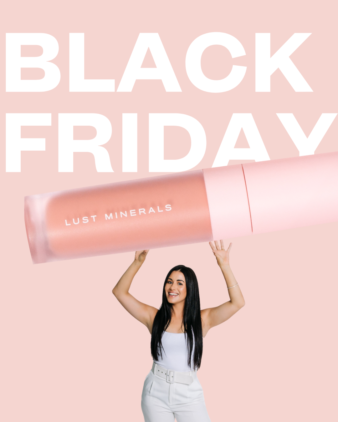 Black Friday Just Got Bigger: Lust Minerals’ Biggest Beauty Sale of th